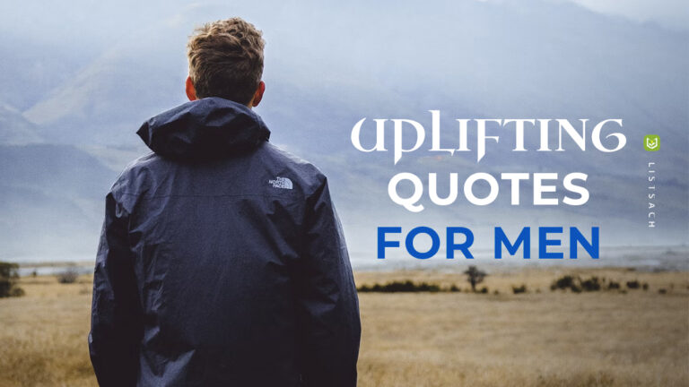 21 Uplifting Quotes for Men to Archive Success | ListSach